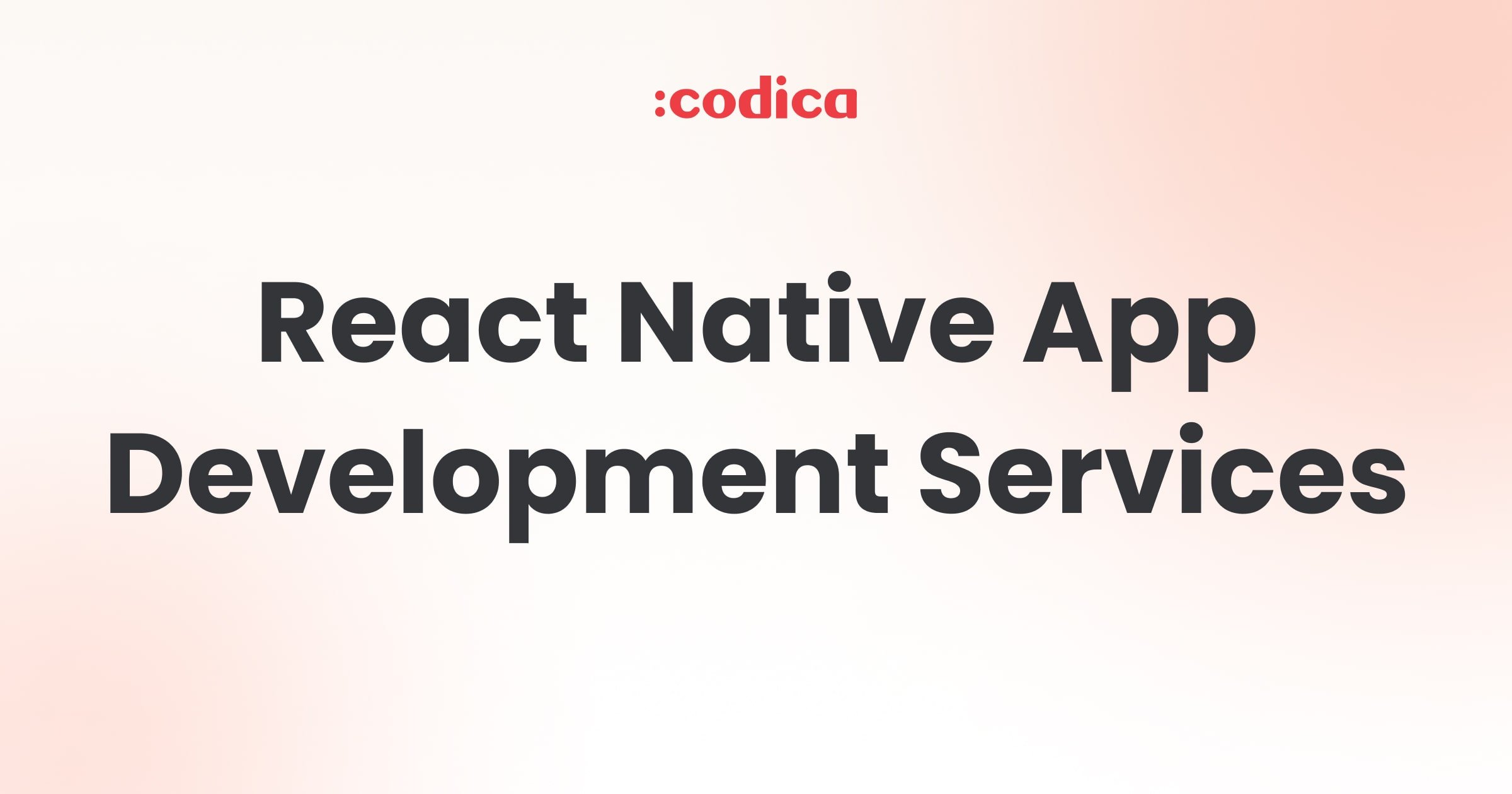 React Native App Development Company | Codica