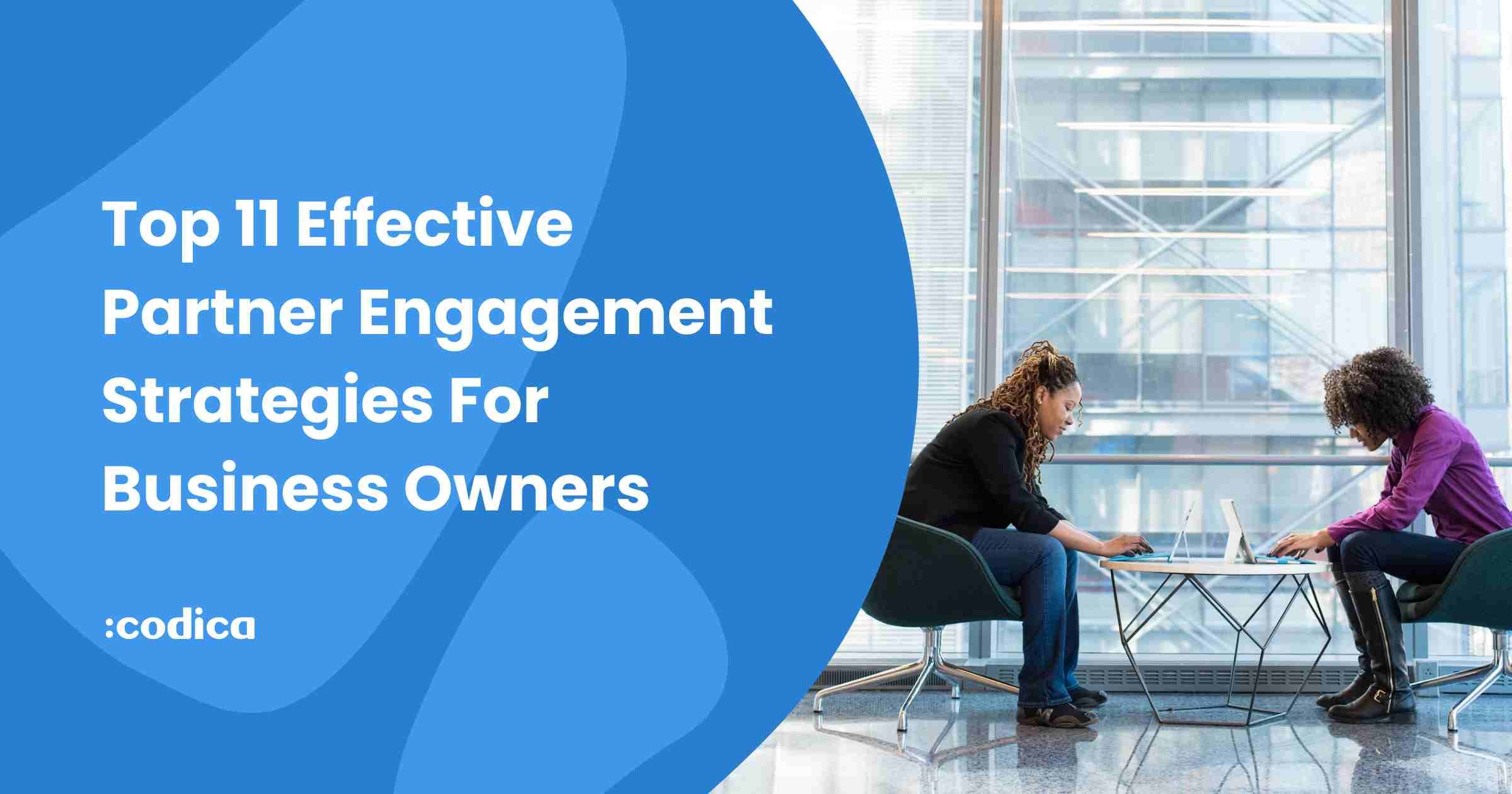 Partner Engagement Plan: 11 Key Points for Your Success | Codica