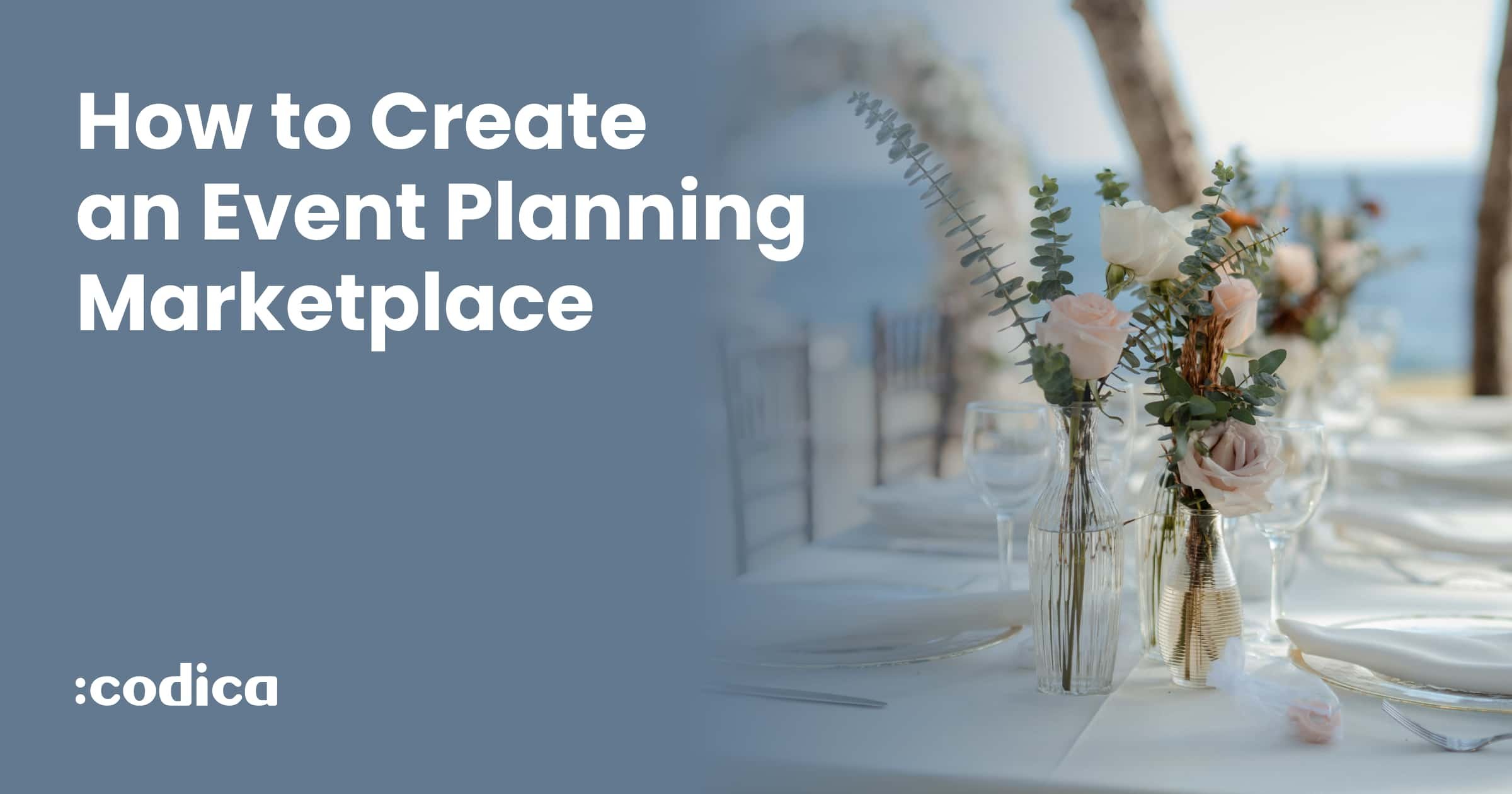 How to Create an Event Planning Marketplace | Codica