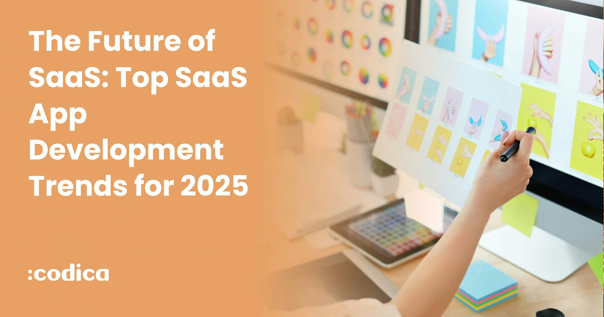Top 11 SaaS Trends You Need to Watch in 2025 | Codica