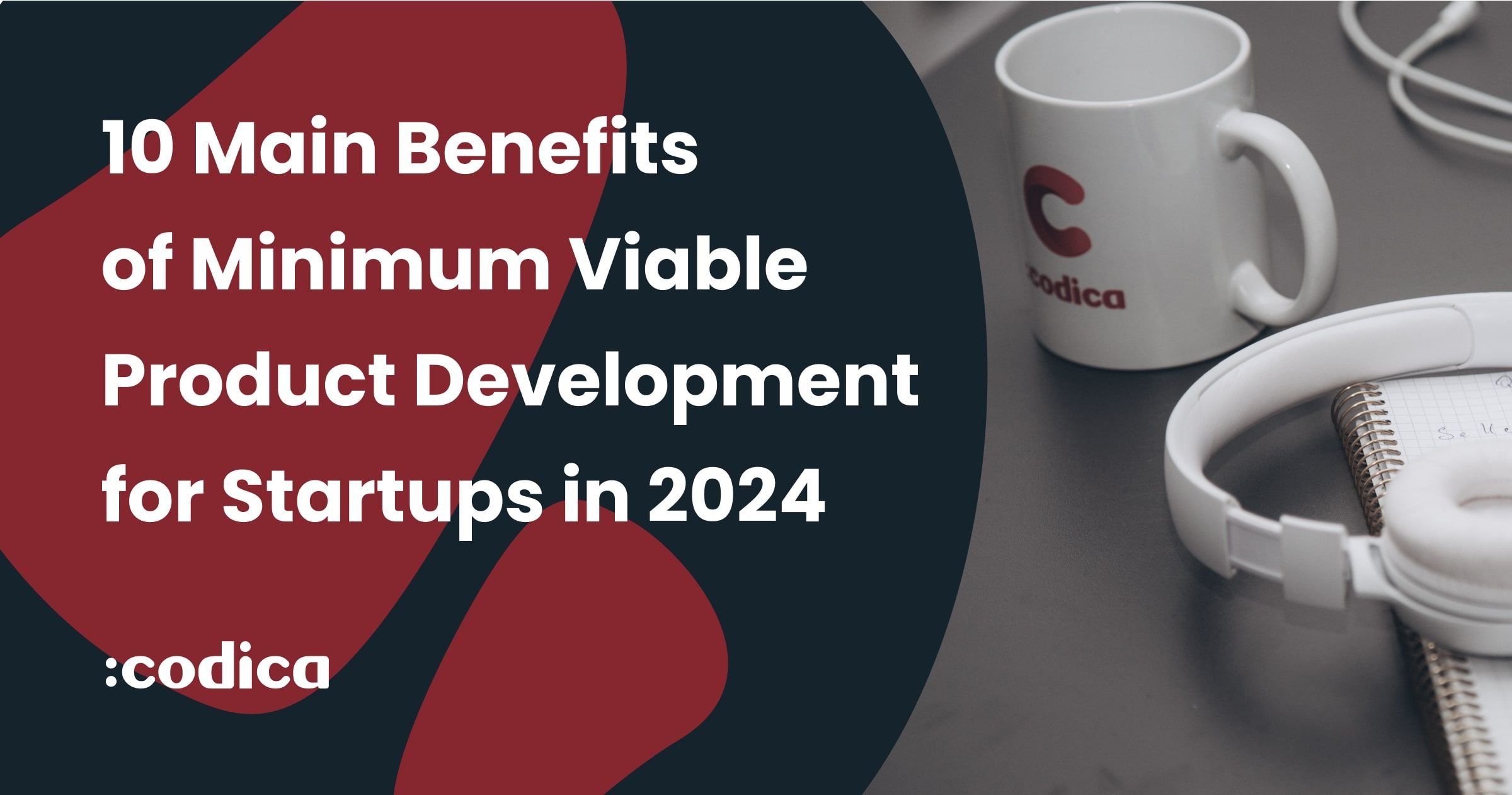10 Reasons Why Startups Need MVP Development in 2024 | Codica