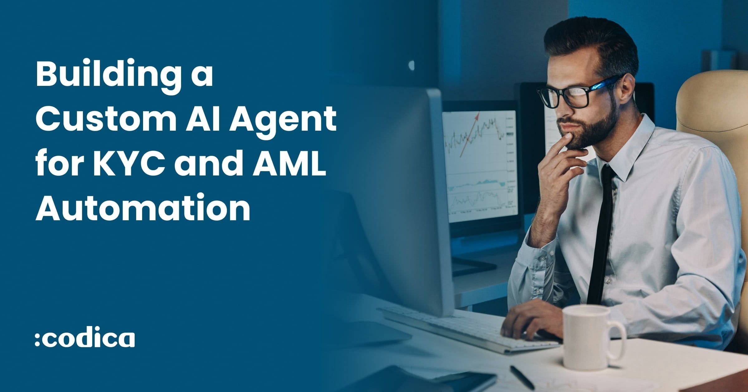 Build a Custom AI Agent for KYC and AML Automation | Codica