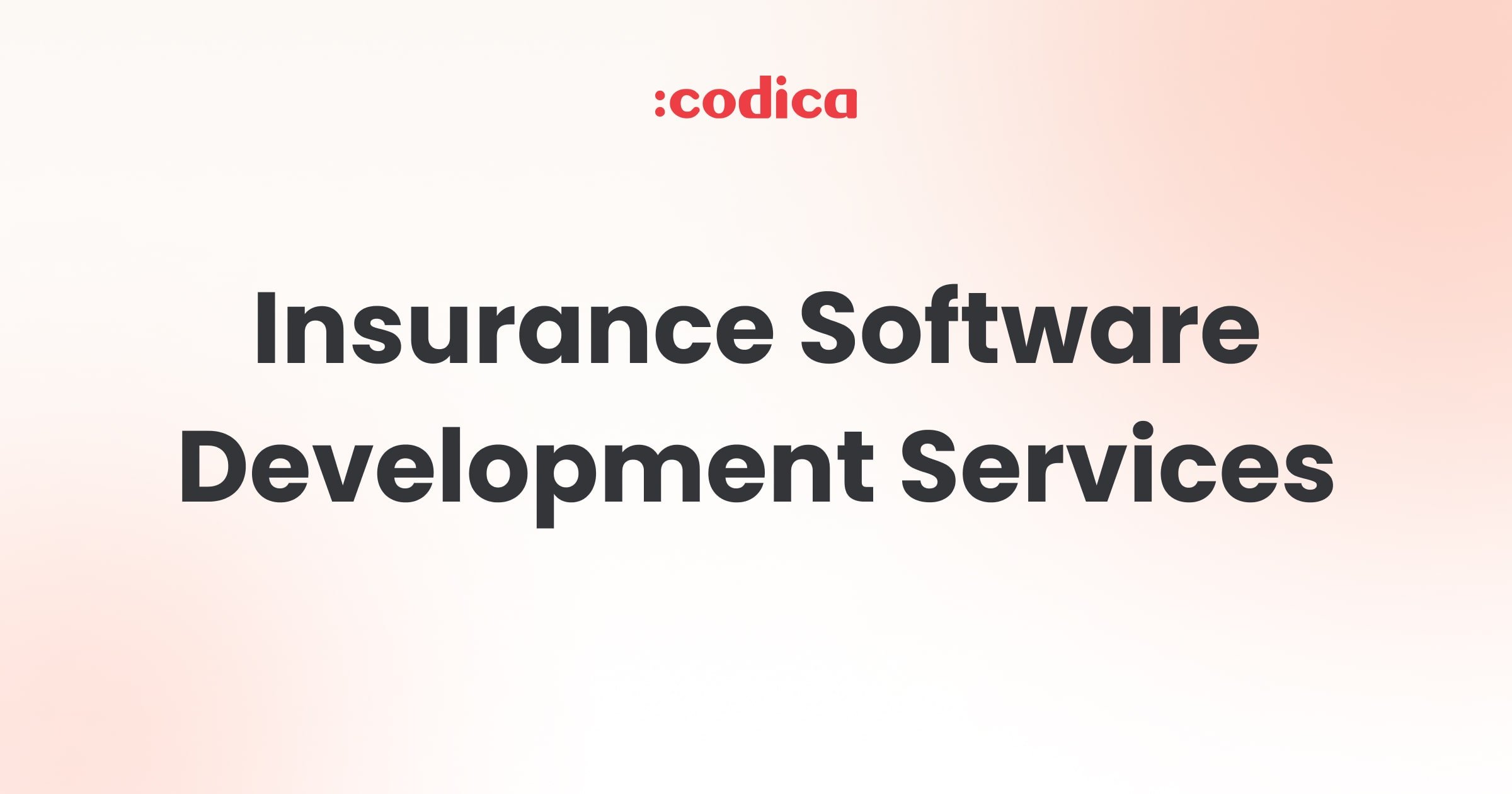 Insurance Software Development Services | Codica