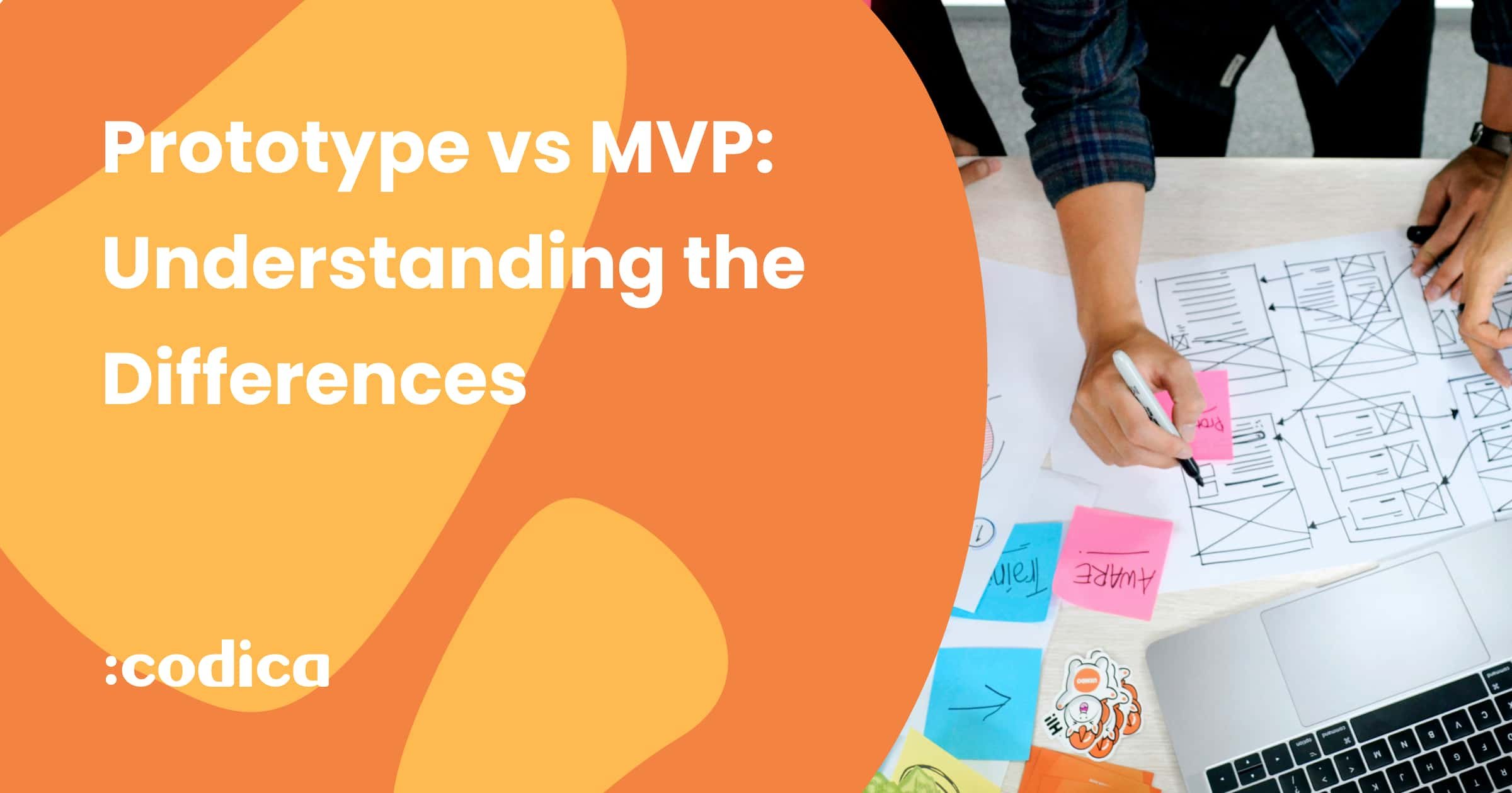Unveiling the Variances: Prototype vs MVP Explained | Codica