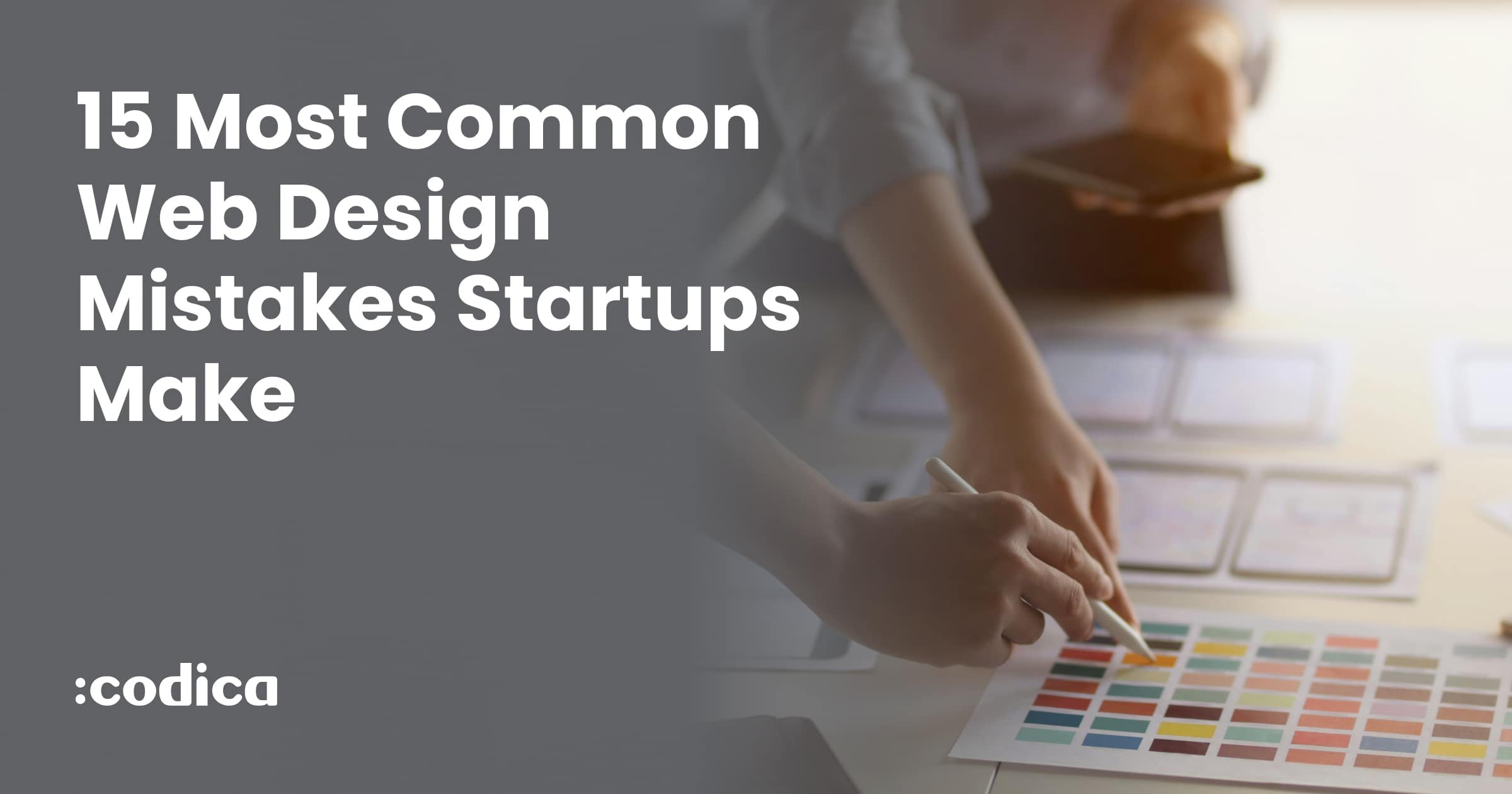 15 Most Common Web Design Mistakes Startups Make | Codica