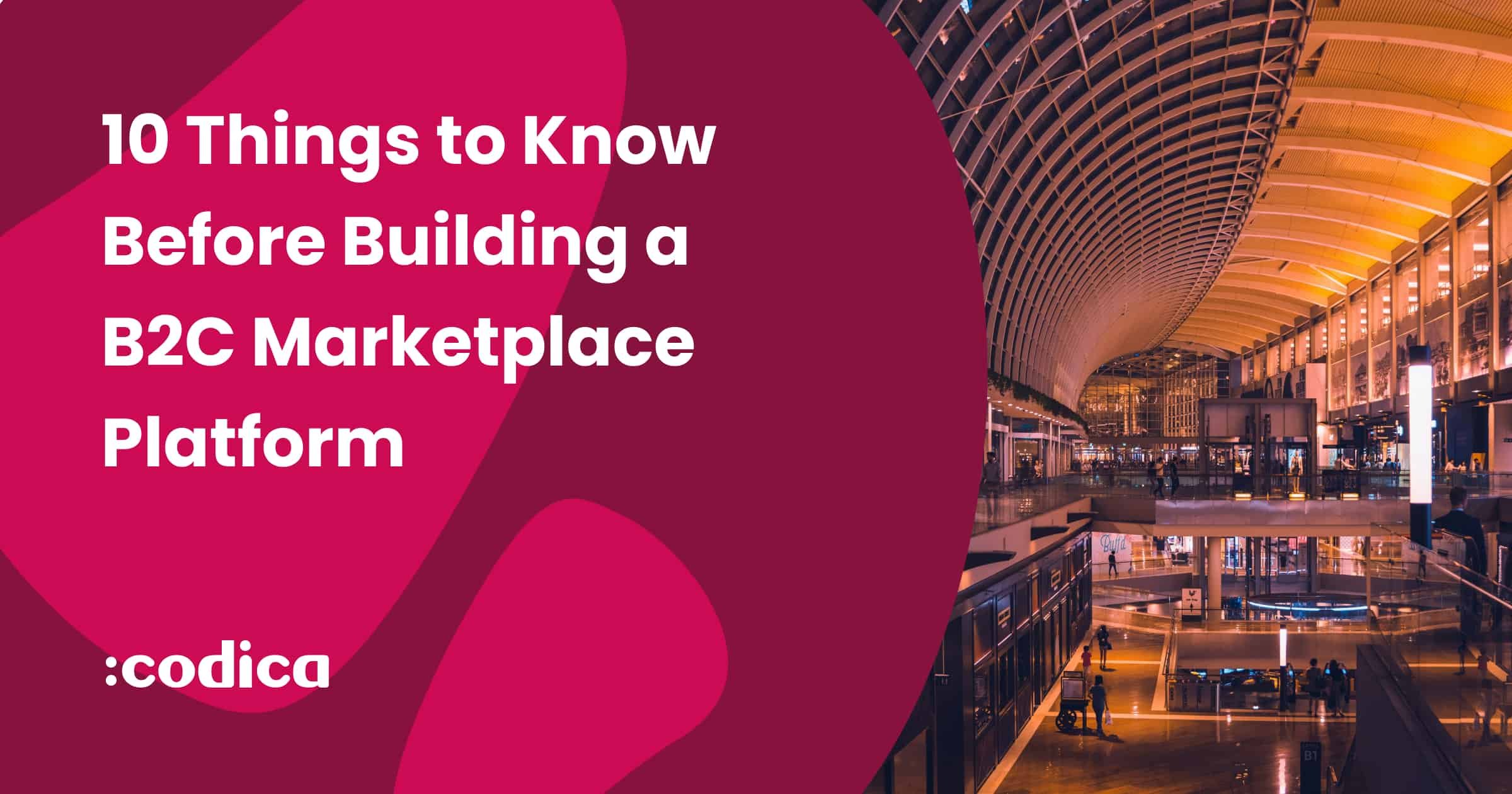 Know These Essential Things Before Building a B2C Marketplace | Codica