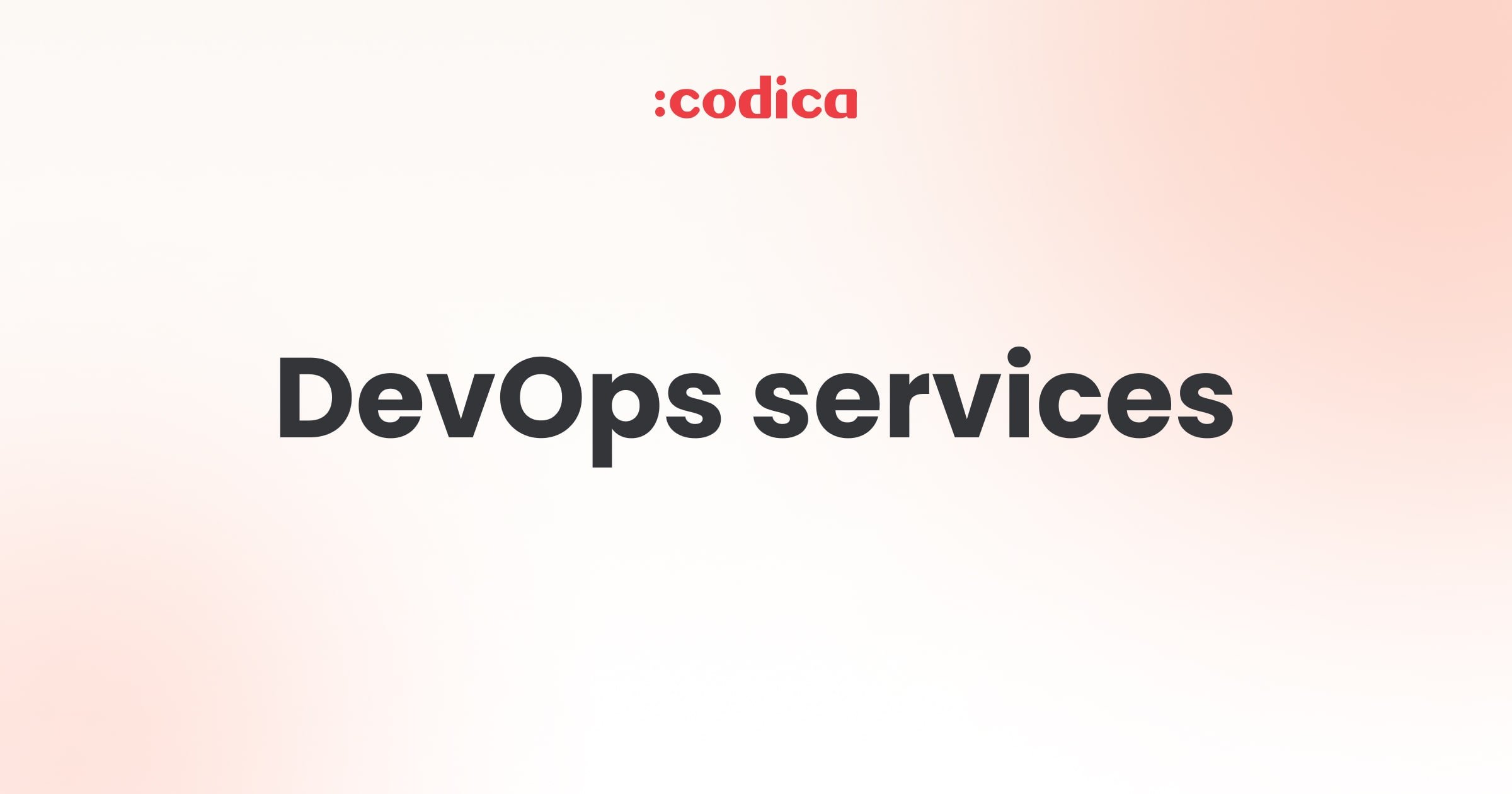 DevOps Services and Solutions | Codica