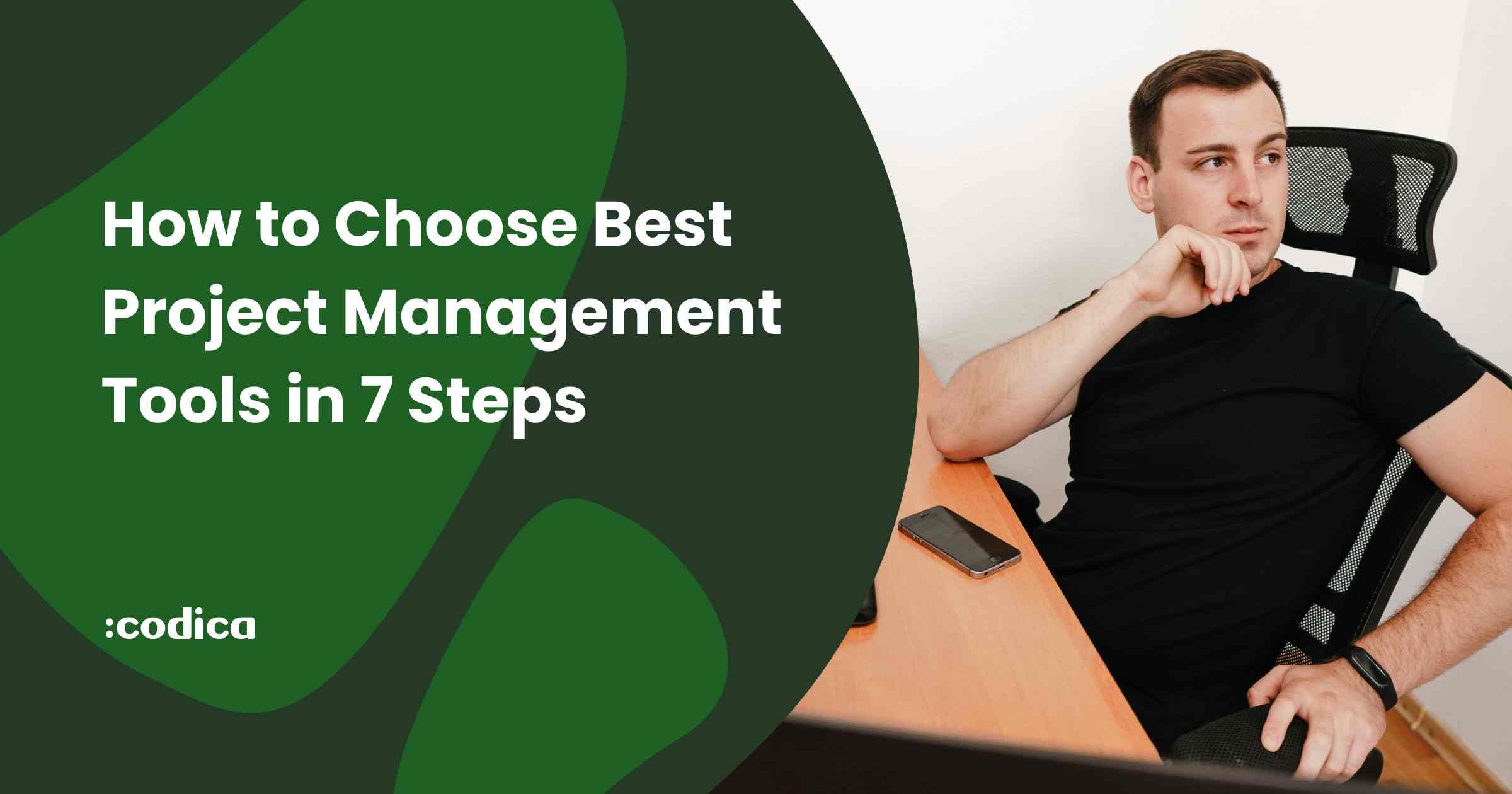 How to Choose Project Management Software: Full Guide | Codica